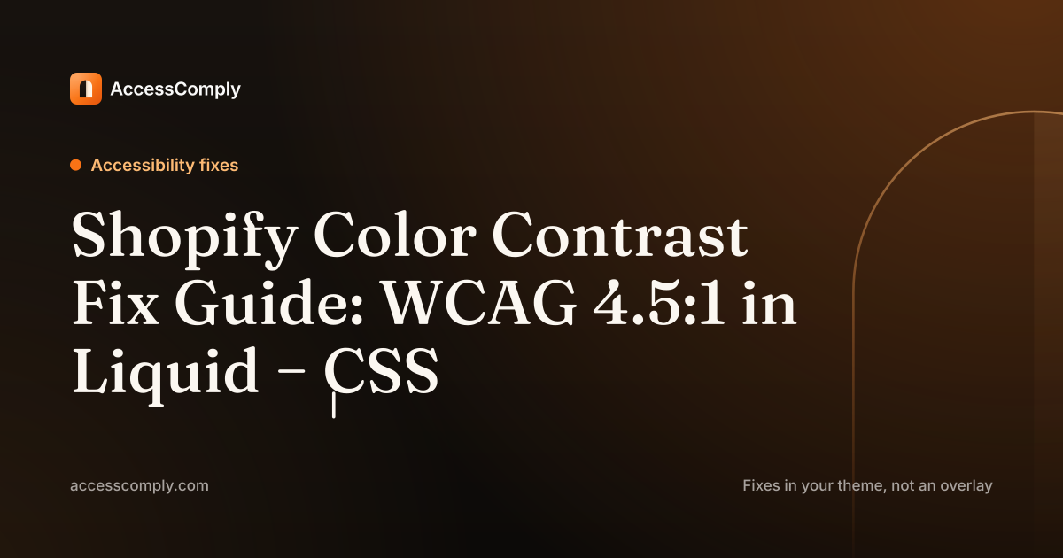 Shopify Color Contrast Fix Guide — WCAG 4.5:1 in Liquid + CSS ...